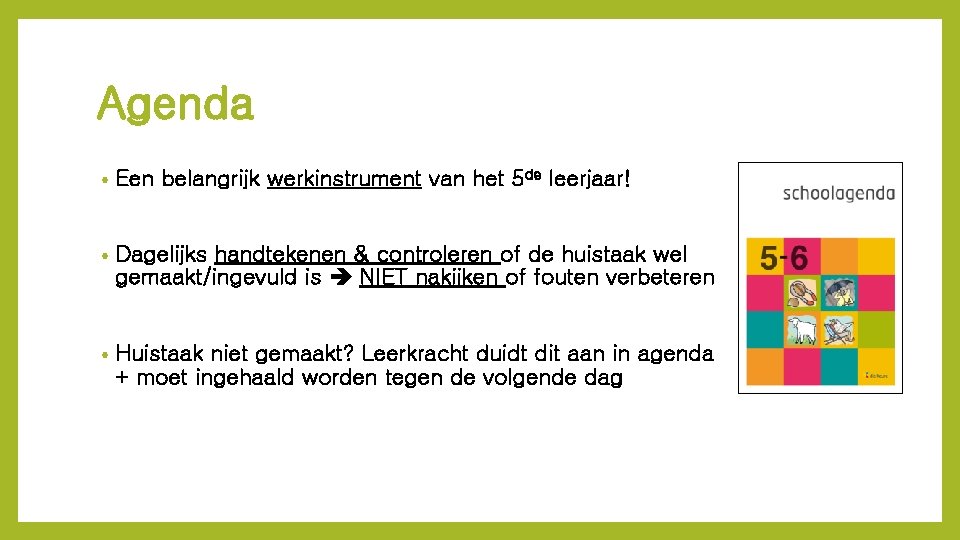 WELKOM IN 5 A Juf Marijke Het vijfde