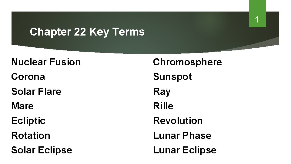 1 Chapter 22 Key Terms Nuclear Fusion Chromosphere