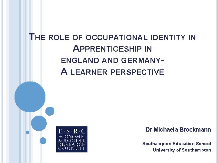 THE ROLE OF OCCUPATIONAL IDENTITY IN APPRENTICESHIP IN