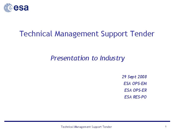 Technical Management Support Tender Presentation to Industry 29