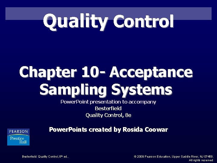 Quality Control Chapter 10 Acceptance Sampling Systems Power