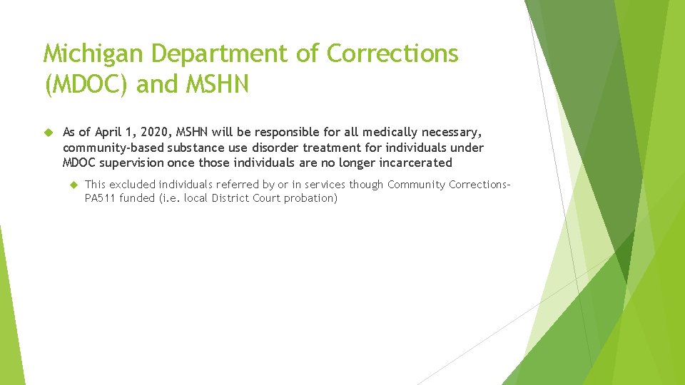 Michigan Department of Corrections MDOC and MSHN As