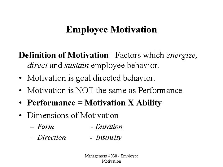 Employee Motivation Definition of Motivation Factors which energize
