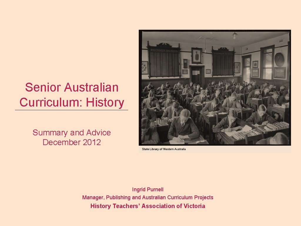 Senior Australian Curriculum History Summary and Advice December