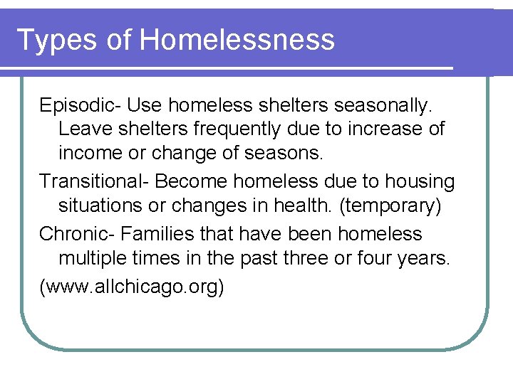 Homelessness Melynda Bryson EDU 644 October 15 2015