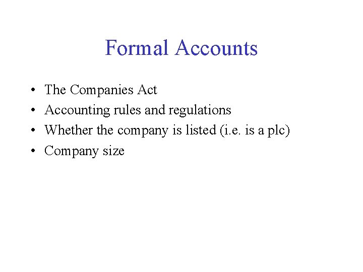 Financial Accounting Formal Accounts The Companies Act Accounting