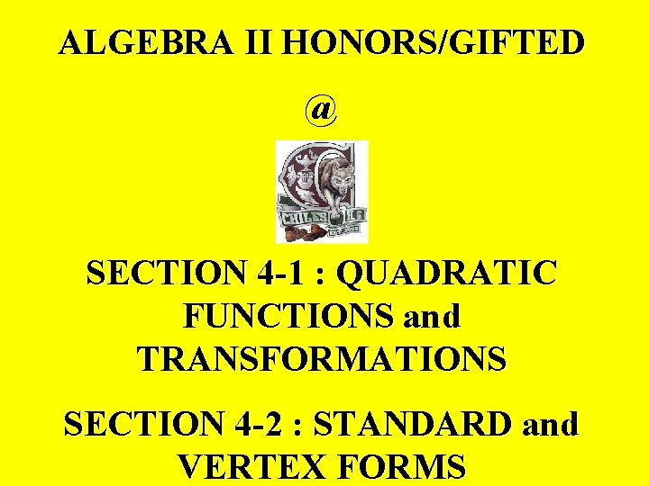 ALGEBRA II HONORSGIFTED SECTION 4 1 QUADRATIC FUNCTIONS