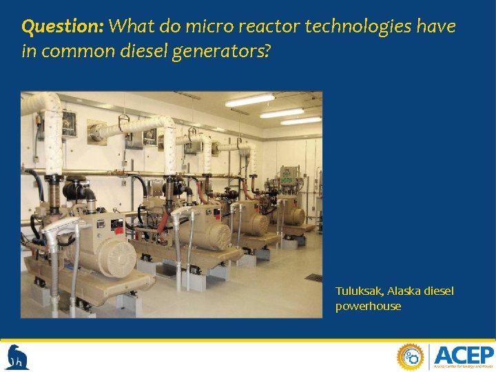 Small Scale Nuclear Power an option for Alaska