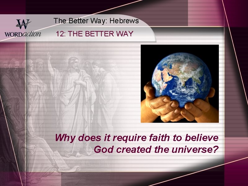 The Better Way Hebrews No Other Gospel Galatians