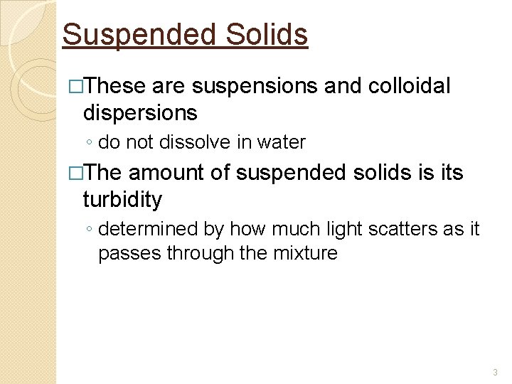 Water Impurities and Purification 1 Impurities in Water