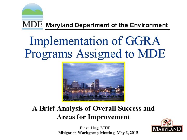 Maryland Department of the Environment Implementation of GGRA