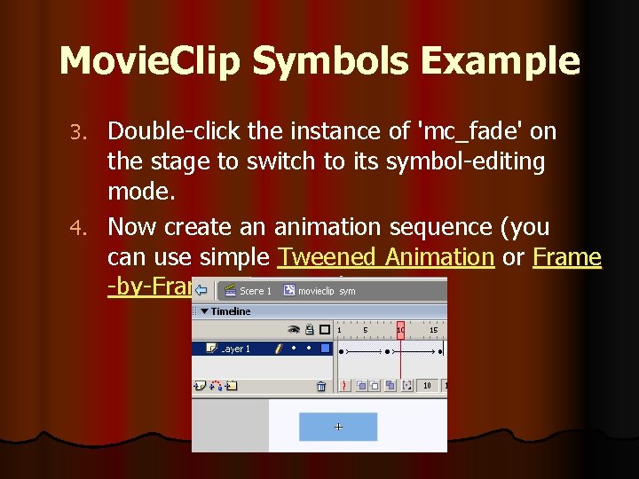 Movie Clip Symbols Example l Ex to create