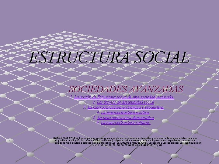 ESTRUCTURA SOCIAL SOCIEDADES AVANZADAS 1 La nocin de