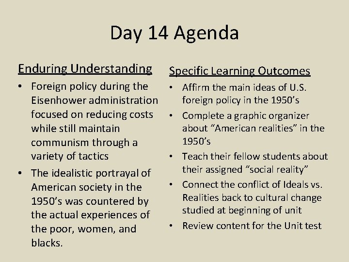 Day 14 Agenda Enduring Understanding Specific Learning Outcomes