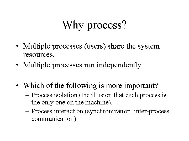 Todays Topics Introducing process the basic mechanism for