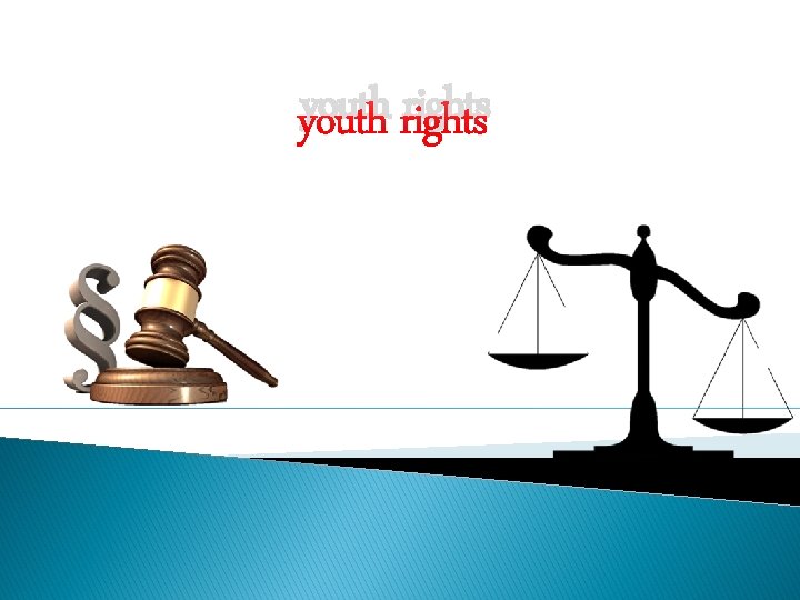 youth rights structure 1 general information about youth
