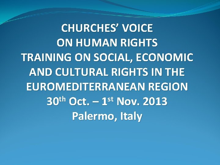 CHURCHES VOICE ON HUMAN RIGHTS TRAINING ON SOCIAL