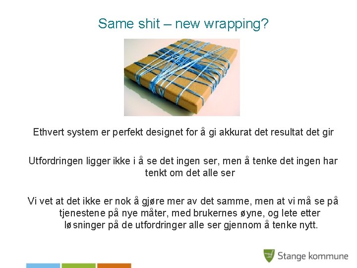 KOR Klient og resultatstyrt praksis brukermedvirkning og effektiv