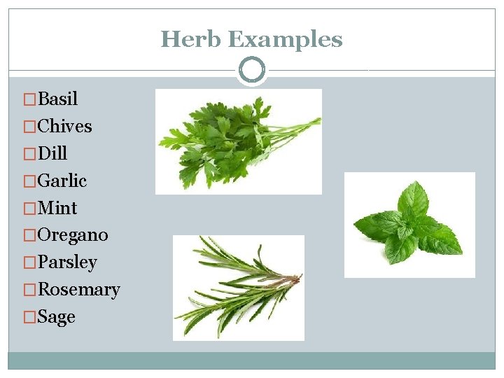 Herbs Spices and Seasonings UNIT 4 FOOD SERVICE