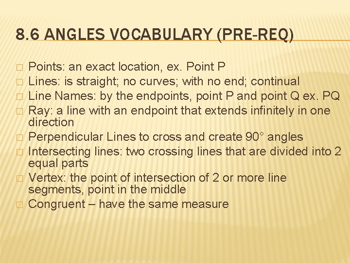 8 6 ANGLES VOCABULARY PREREQ Points an exact