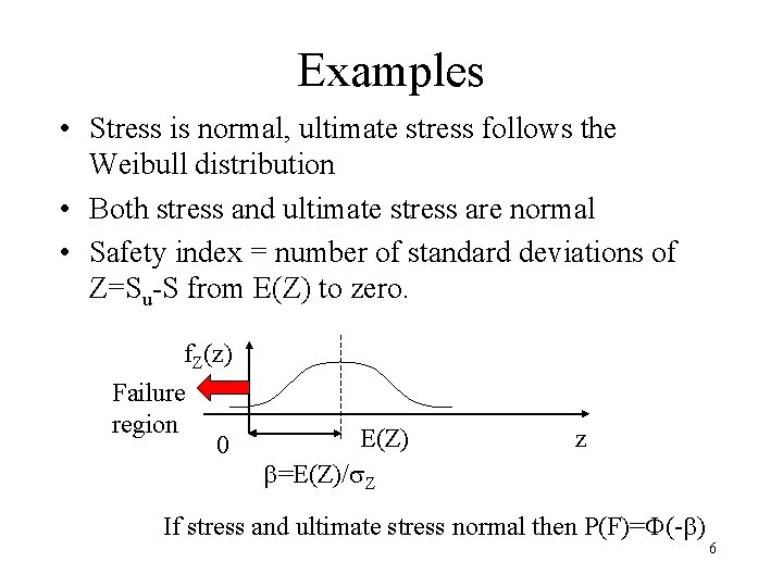 6 Reliability computations Objectives Learn how to compute