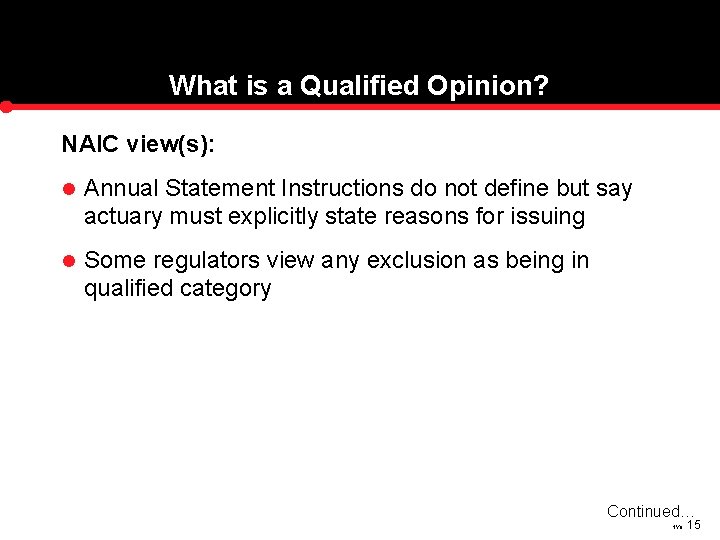 Casualty Loss Reserve Seminar Considerations of ASOP 36