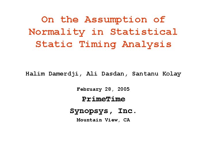 On the Assumption of Normality in Statistical Static