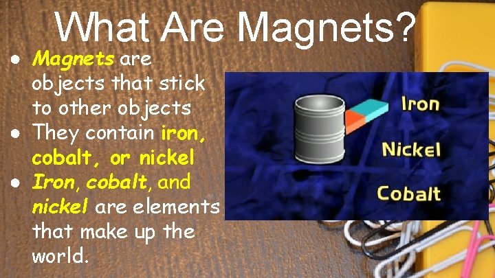 Magnets in Motion The basics of Magnets and