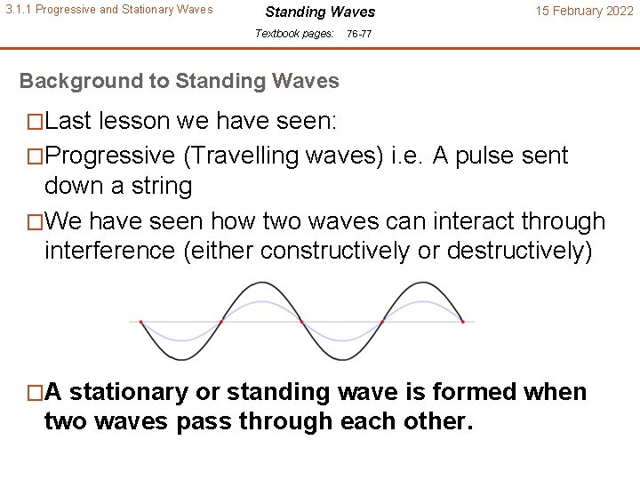 3 1 1 Progressive and Stationary Waves Standing