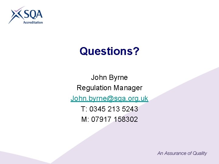 Awarding body audits 201415 John Byrne Regulation Manager