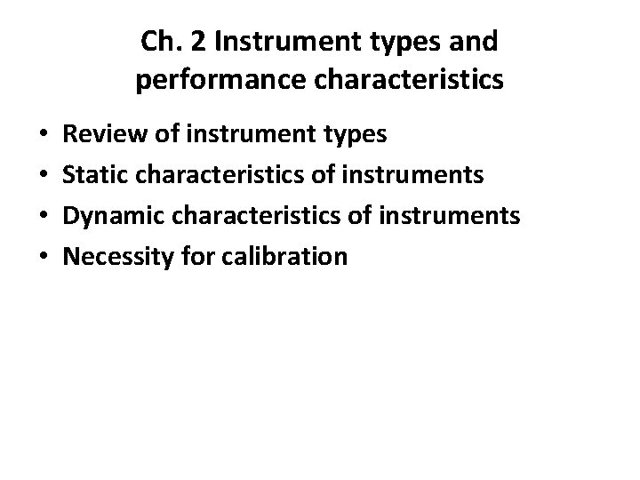 Ch 2 Instrument types and performance characteristics Review