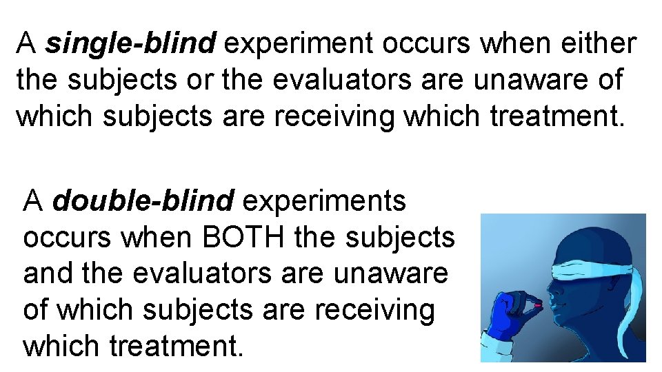 Observational Studies and Experiments Experimental units are not