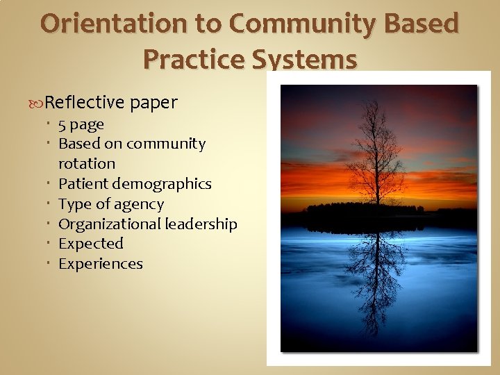 Orientation to Community Based Practice Systems Best Practices