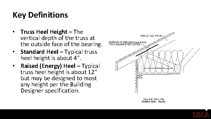 Truss Heel Heights and Energy Code Requirements Overview