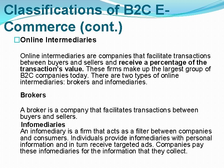 BUSINESS TO CONSUMER Types of Ecommerce Classified by