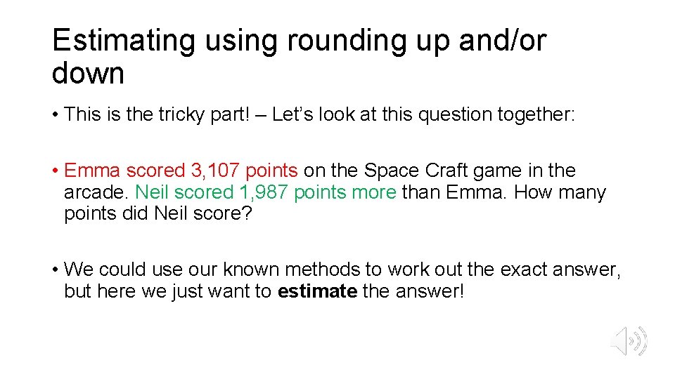 Estimating by rounding up andor down Year 4