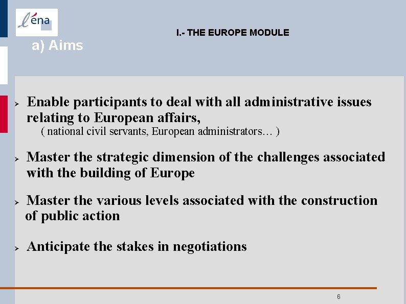 Preparing for a career in Europe ENAs contribution