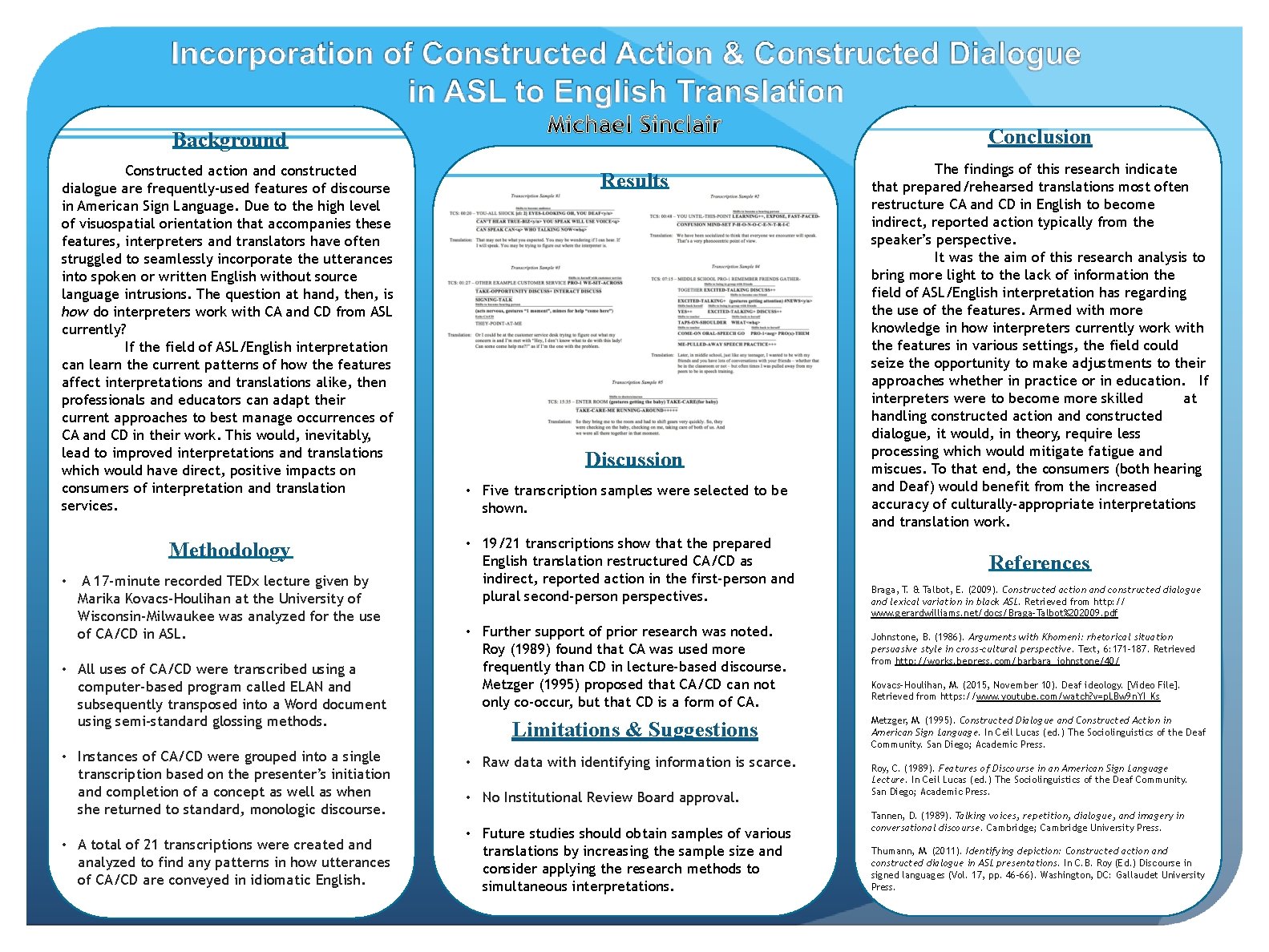 Background Conclusion Constructed action and constructed dialogue are