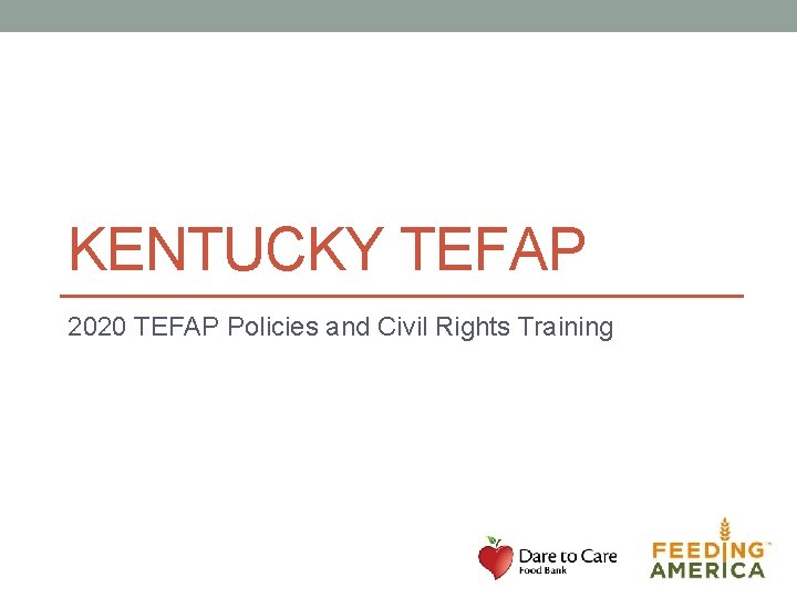 KENTUCKY TEFAP 2020 TEFAP Policies and Civil Rights