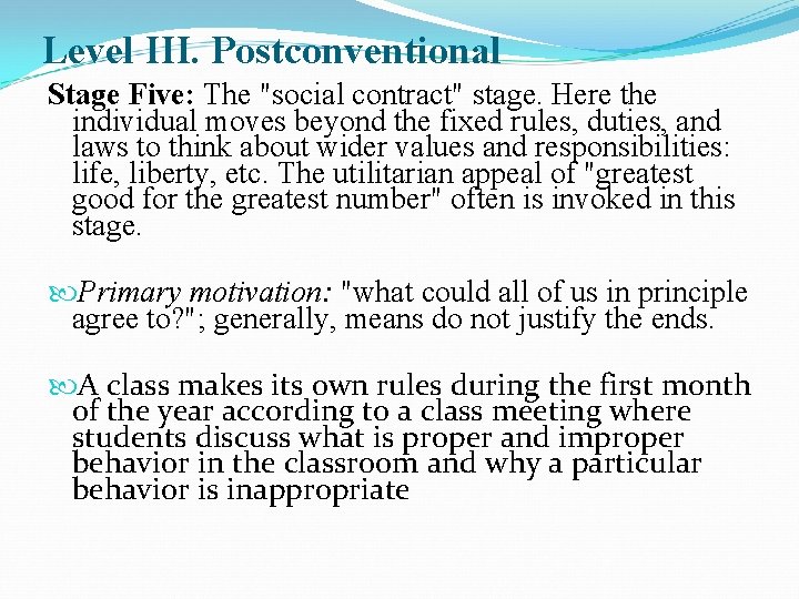 Kohlbergs Six Stages of Moral Development Level 1