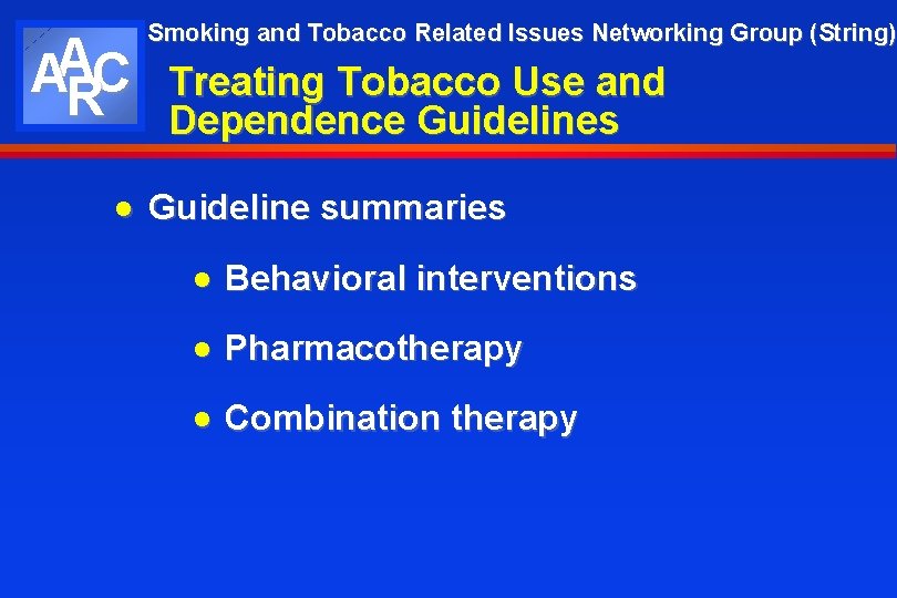 AA C R Smoking and Tobacco Related Issues