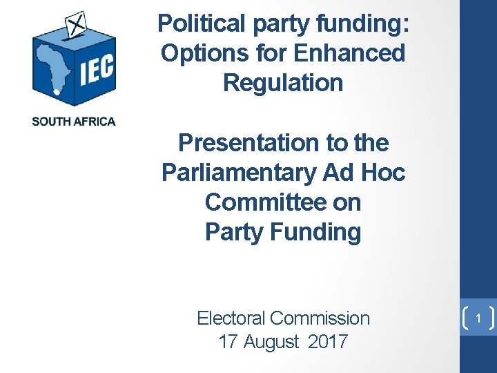 Political party funding Options for Enhanced Regulation Presentation