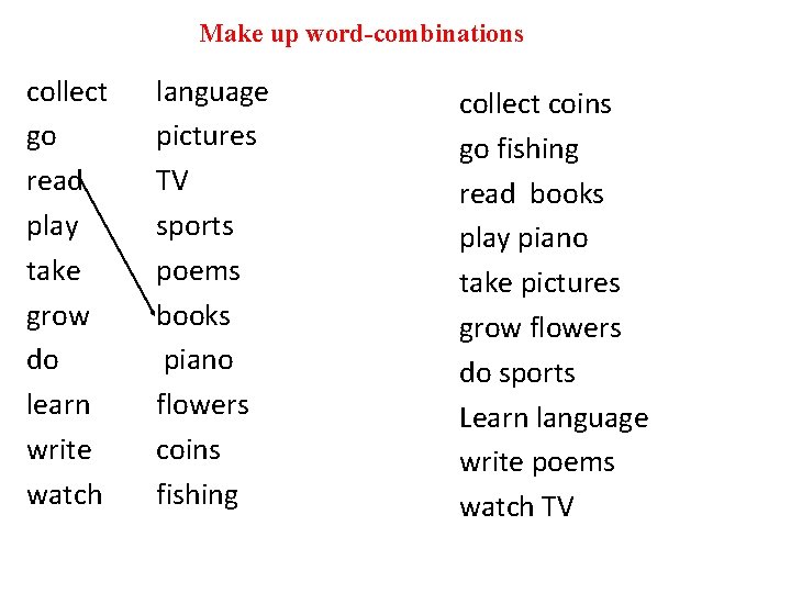 Hobby Make up wordcombinations collect go read play
