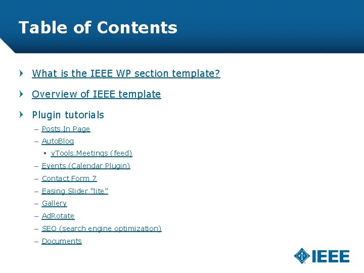 PRESENTS IEEE Section Template Tutorial Table of Contents