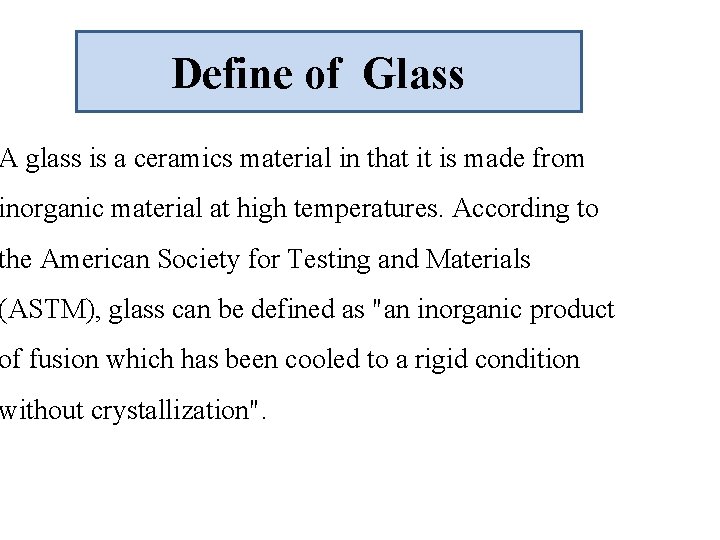 GLASS LECTURE 1 Introduction on Glass By Asst
