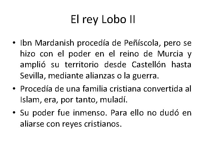El rey Lobo Ibn Mardanish y el reino