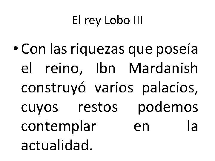 El rey Lobo Ibn Mardanish y el reino