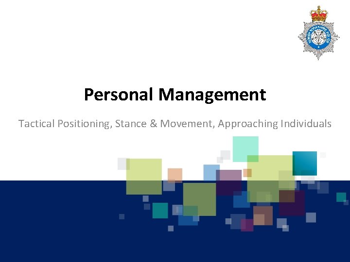 Personal Management Tactical Positioning Stance Movement Approaching ...