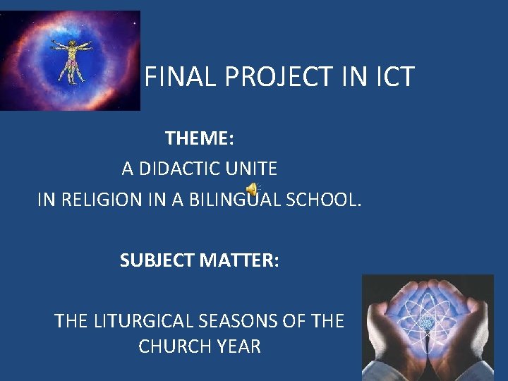 FINAL PROJECT IN ICT THEME A DIDACTIC UNITE