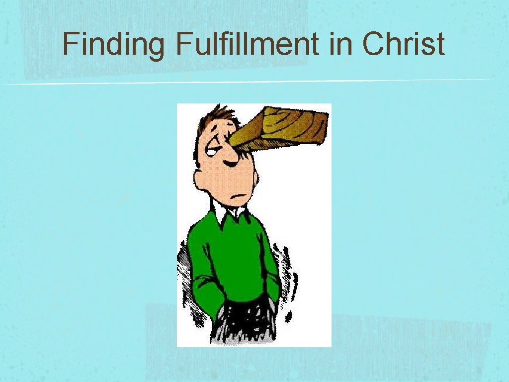 Matthew Finding Fulfillment in Christ Finding Fulfillment in